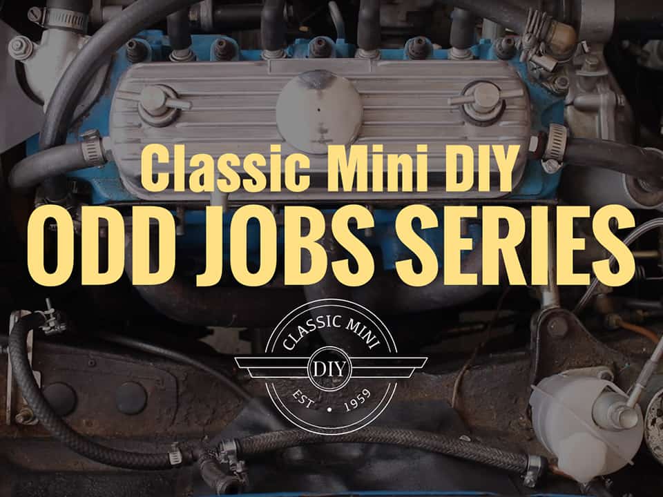 Classic Mini DIY: Odd Jobs Series