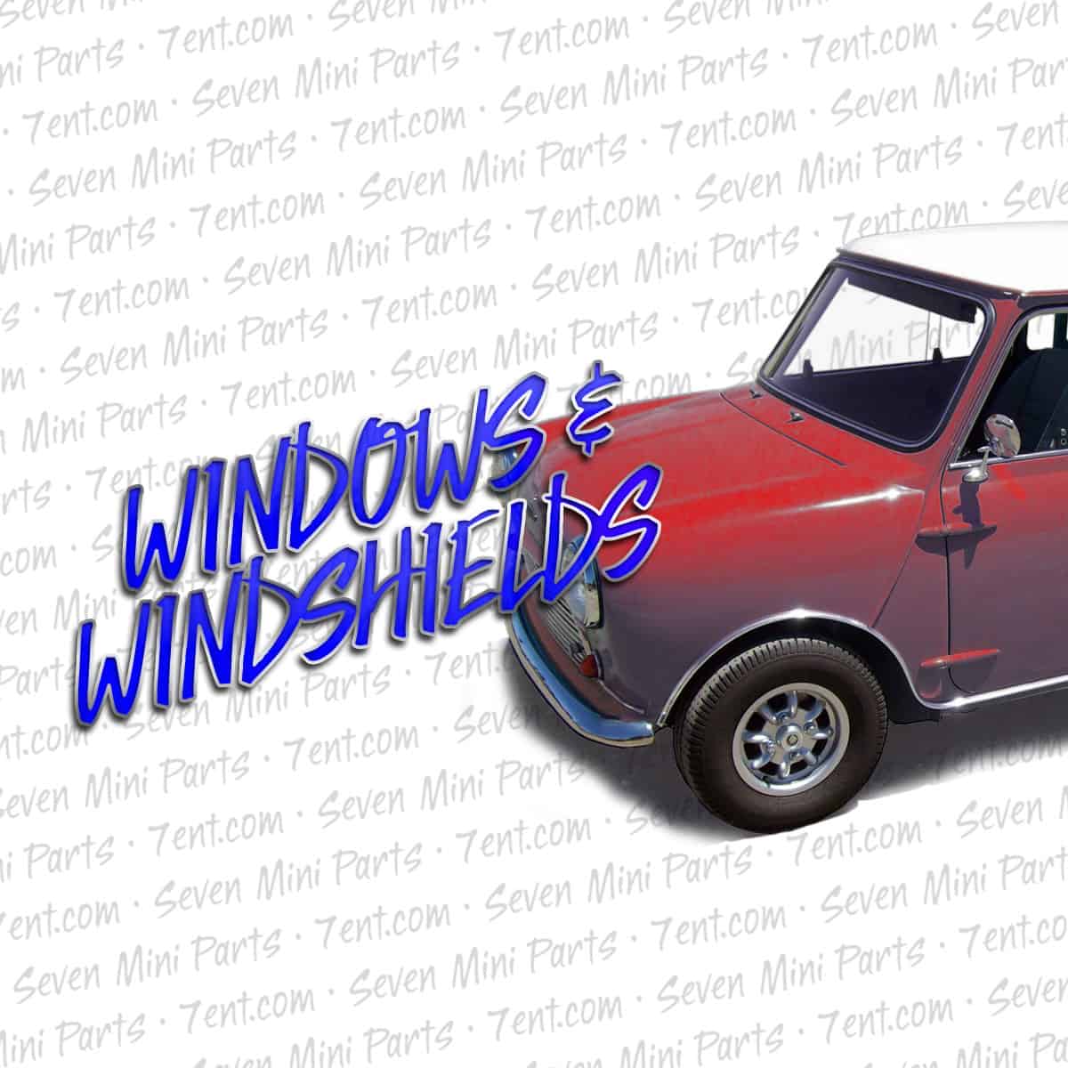 Windows & Windshields | Classic Mini | Seven Mini Parts
